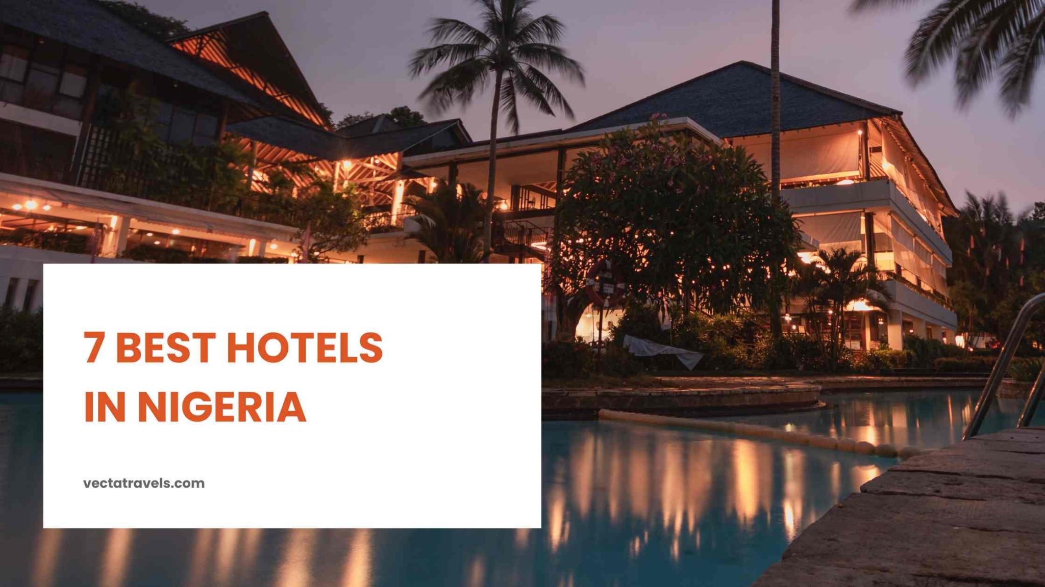 7 Best Hotels in Nigeria